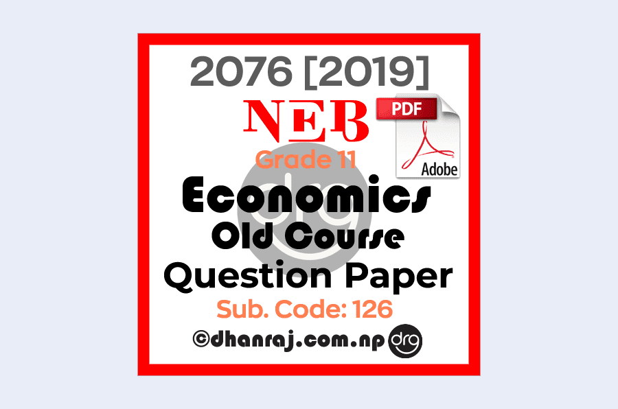 Economics (Old Course) | Grade 11-XI | Question Paper 2076-2019 ...
