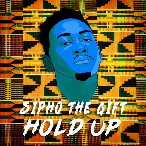 Sipho The Gift Drops New Single ‘Hold Up’