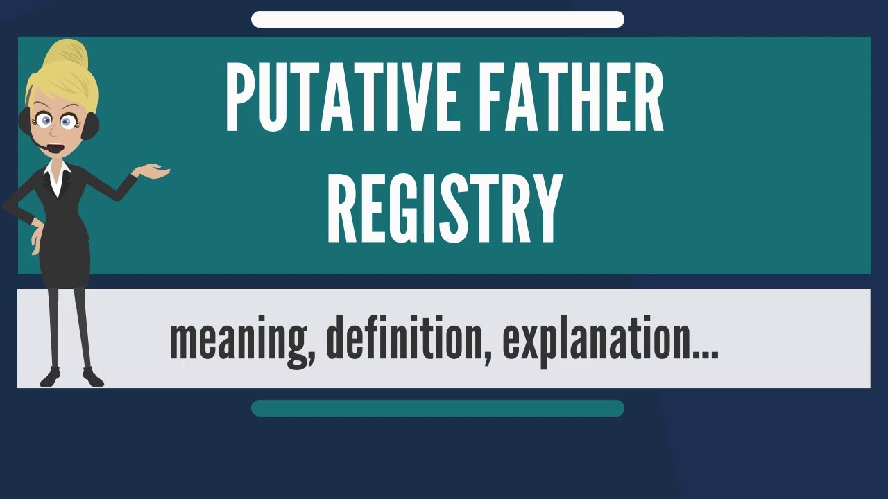 Putative father registry