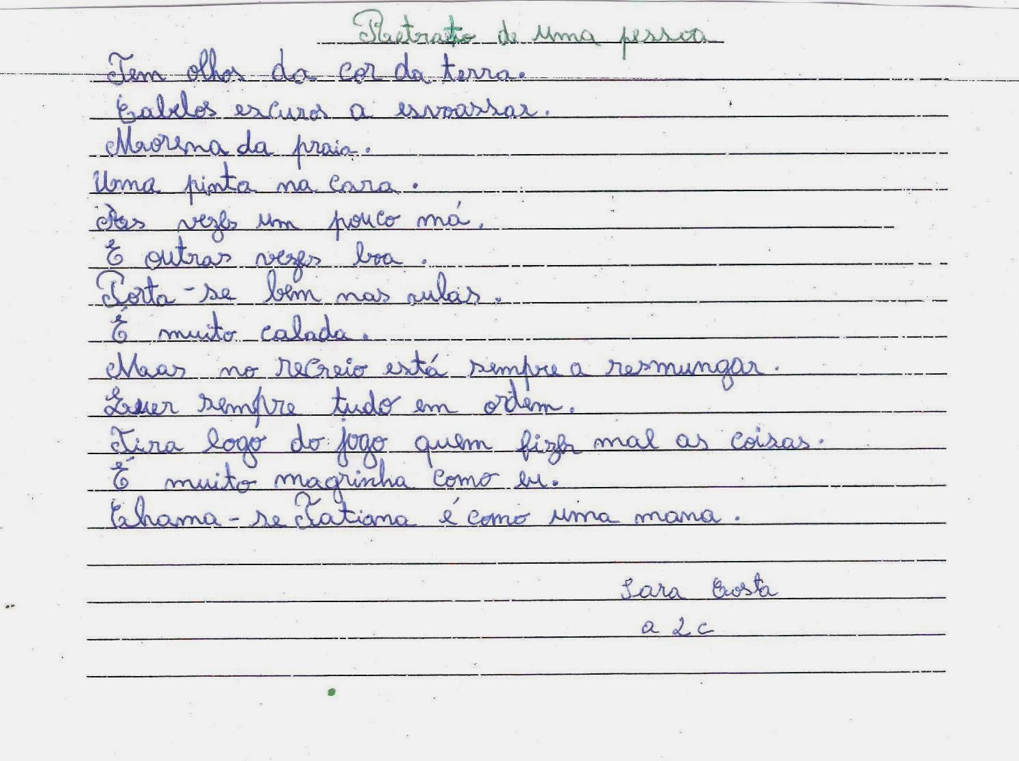 Centro Educativo de Arcozelo: Textos escritos pelos alunos da turma A2C