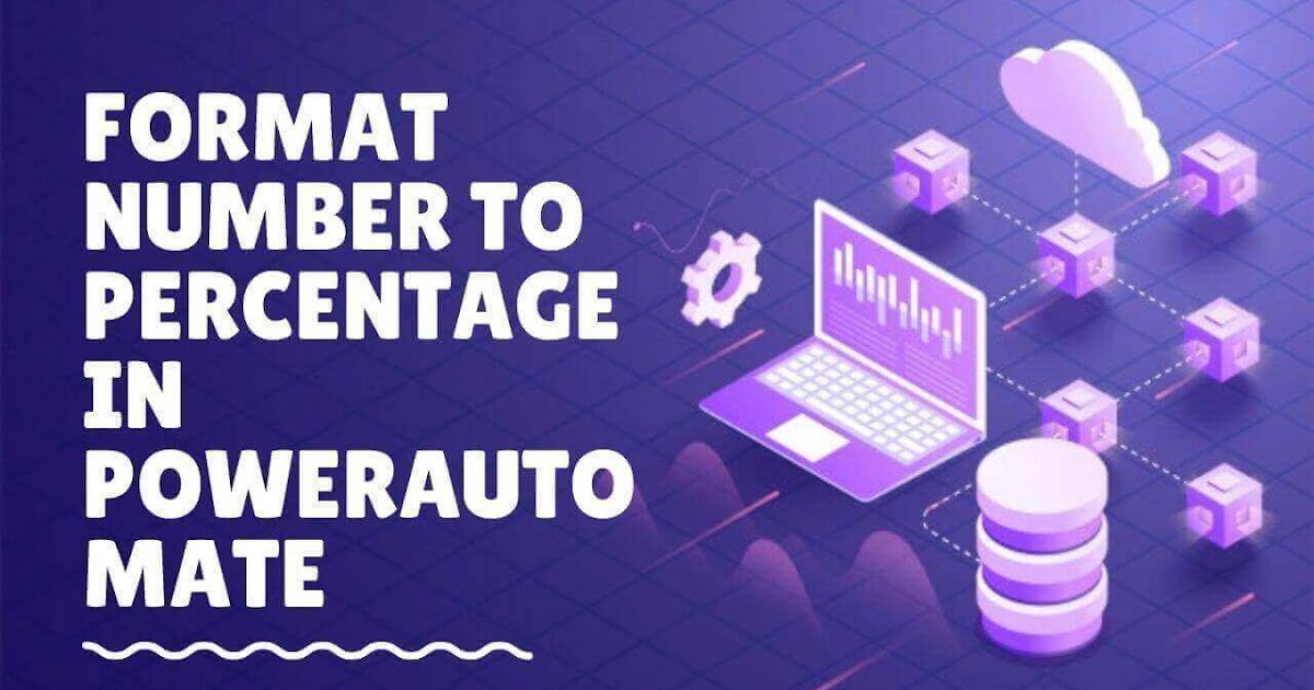 How To Format Number To Percentage In PowerAutomate Shahryar Sultan how-to-format-number-to-percentage-in-powerautomate-shahryar-sultan