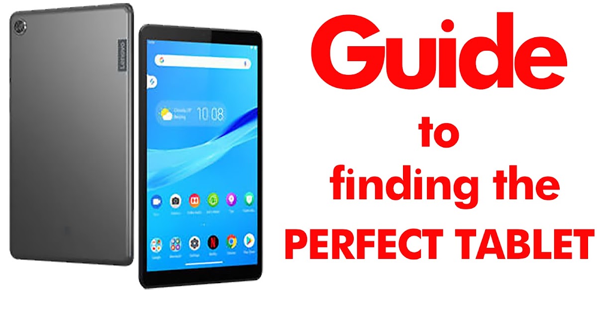 Technophile: A guide on choosing the Perfect Tablet for students