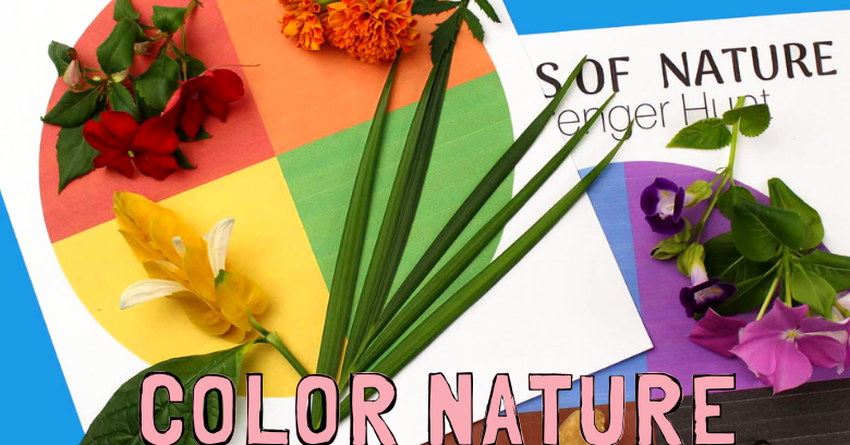 Colors of Nature Scavenger Hunt - Messy Little Monster