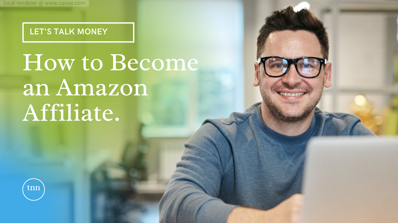 How to Become an Amazon Affiliate