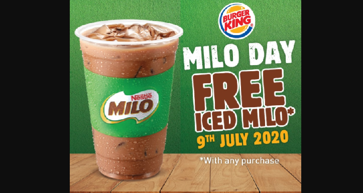 《优惠每天有 Promotion》只限2020年7月9日这一天的优惠！ MILO在Burger King有任何消费就有Free Iced ...