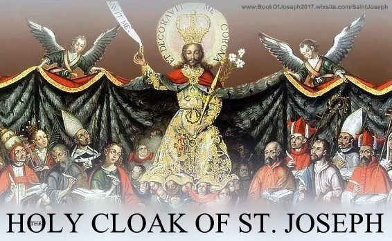 AD TE BEATE IOSEPH ☩ TO THEE O BLESSED JOSEPH ☩: THE HOLY CLOAK OF ST ...