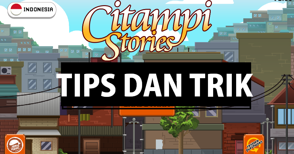 Tips dan trik Game Citampi: Kisah Cinta & Kehidupan - ENSIKLOPEDIA GAME