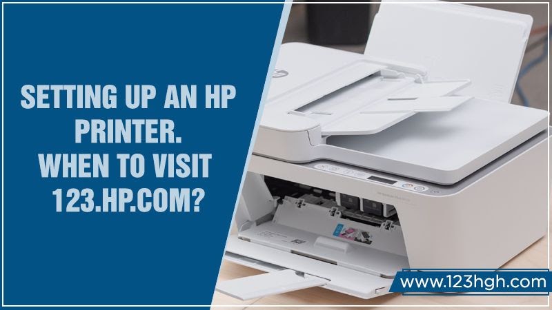 Setting up an HP printer. When to visit 123.hp.com