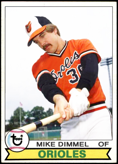 WHEN TOPPS HAD (BASE)BALLS!: NOT REALLY MISSING IN ACTION- 1979 MIKE DIMMEL