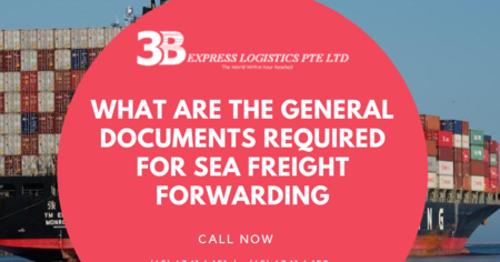 What are the General Documents Required for Sea Freight Forwarding