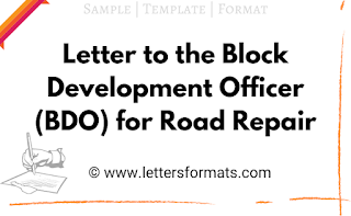 Letter format to Block Development Officer BDO for Road Repair