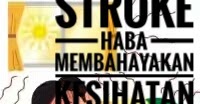 Ibuzahra Journey: Strok haba membahayakan kesihatan.