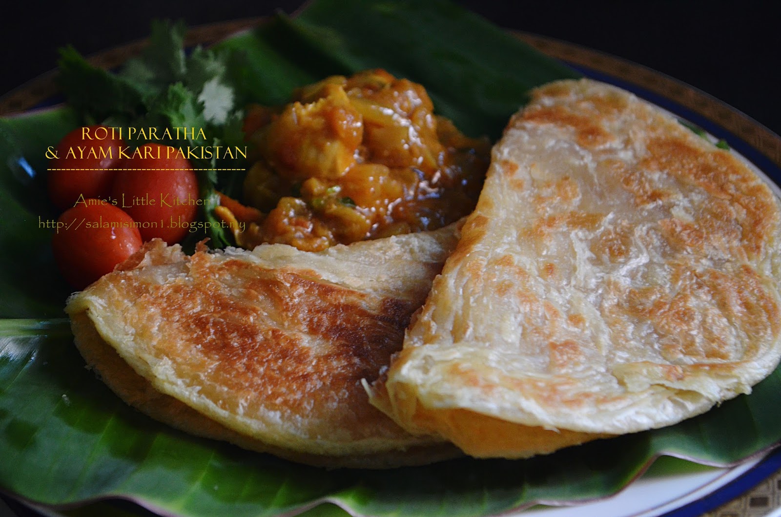 Roti Paratha & Ayam Kari Pakistan - Amie's Little Kitchen