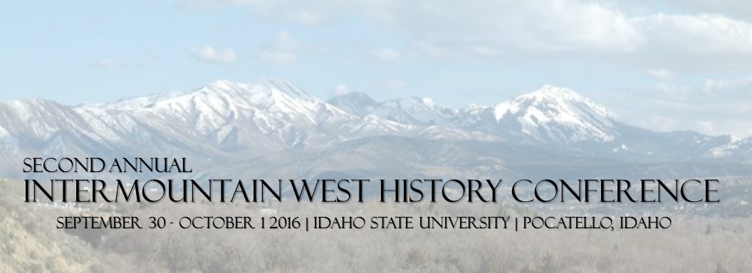 Intermountain West History Conference: Call for Papers