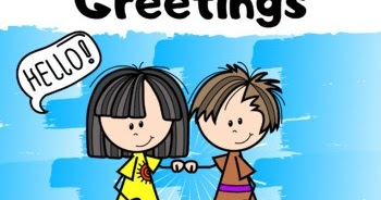 ESL/EFL Preschool Teachers: Greetings Theme for Kindergarten- Holistic ...