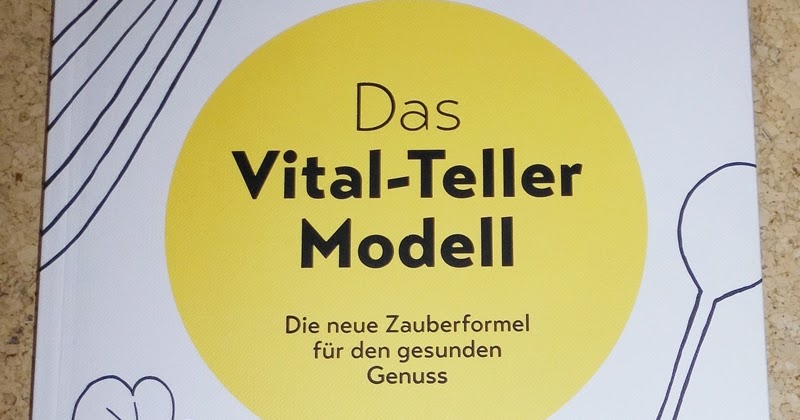 Selbst-ständig (als) DA: gelesen: "Das Vital-Teller- Modell"