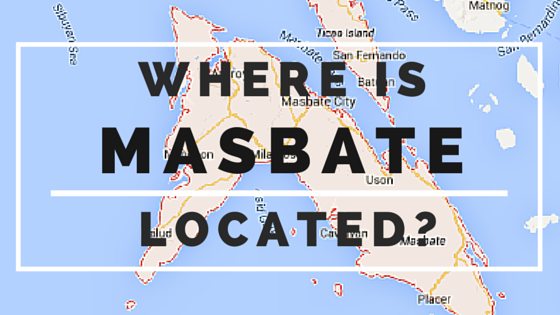 Where is Masbate, Philippines located? - I Love Masbate