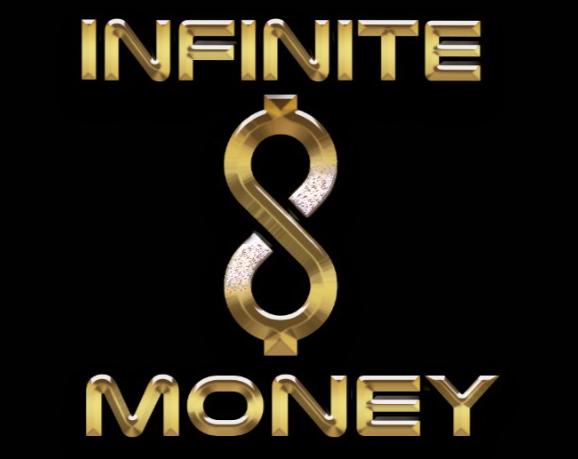 INFINITE MONEY