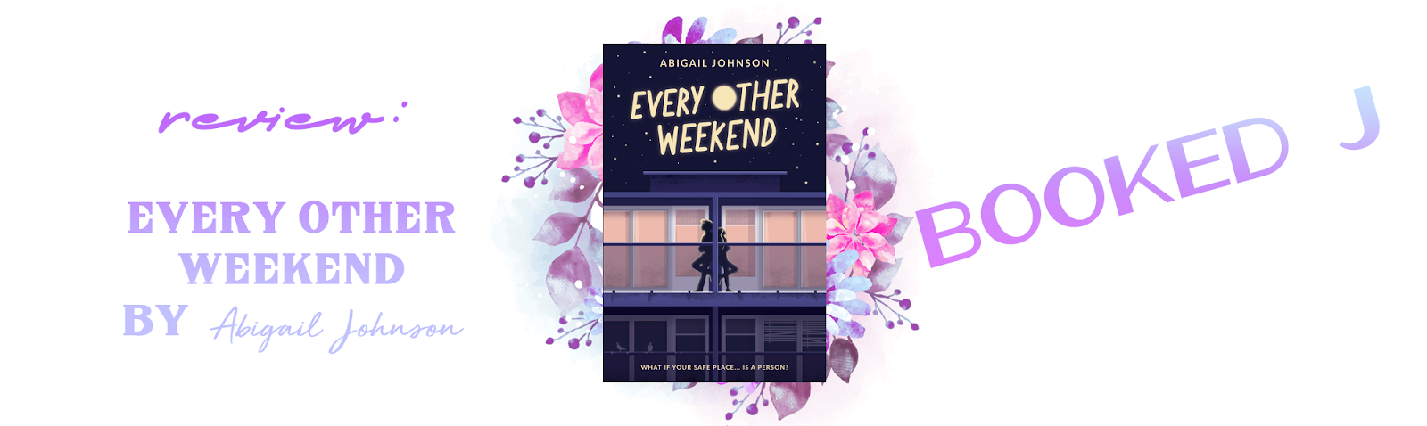 Emotional and Beautifully Written | Review: Every Other Weekend by ...