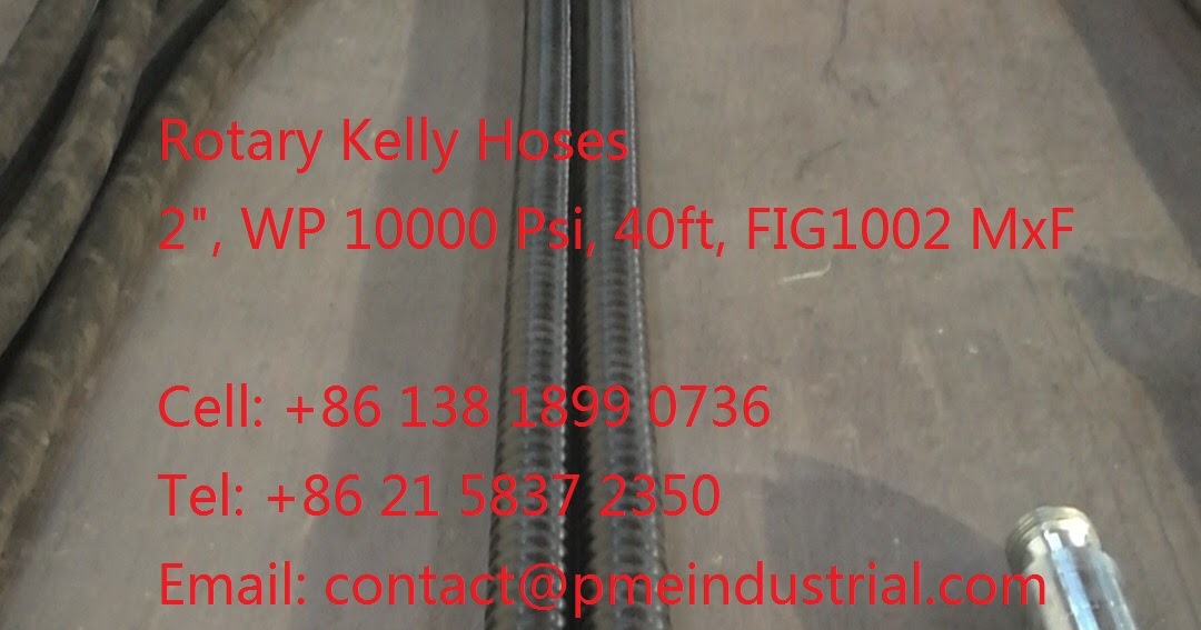 Oilfield Hoses & Flowline Control Products: Rotary Kelly Hoses 2 ...