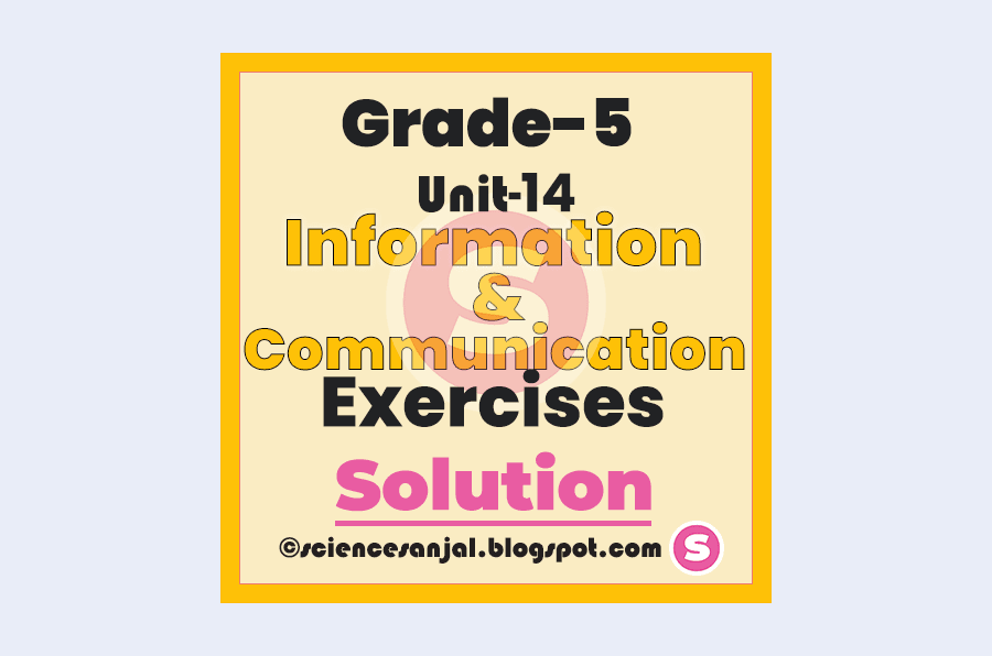 Grade 5 | Science Notes - Information and Communication | Unit-14 ...