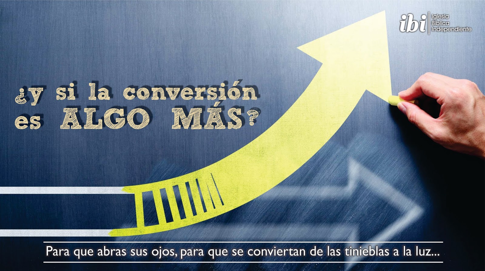 ¿Y SI LA CONVERSIÓN ES ALGO MÁS? - Iglesia Bíblica de la Gracia