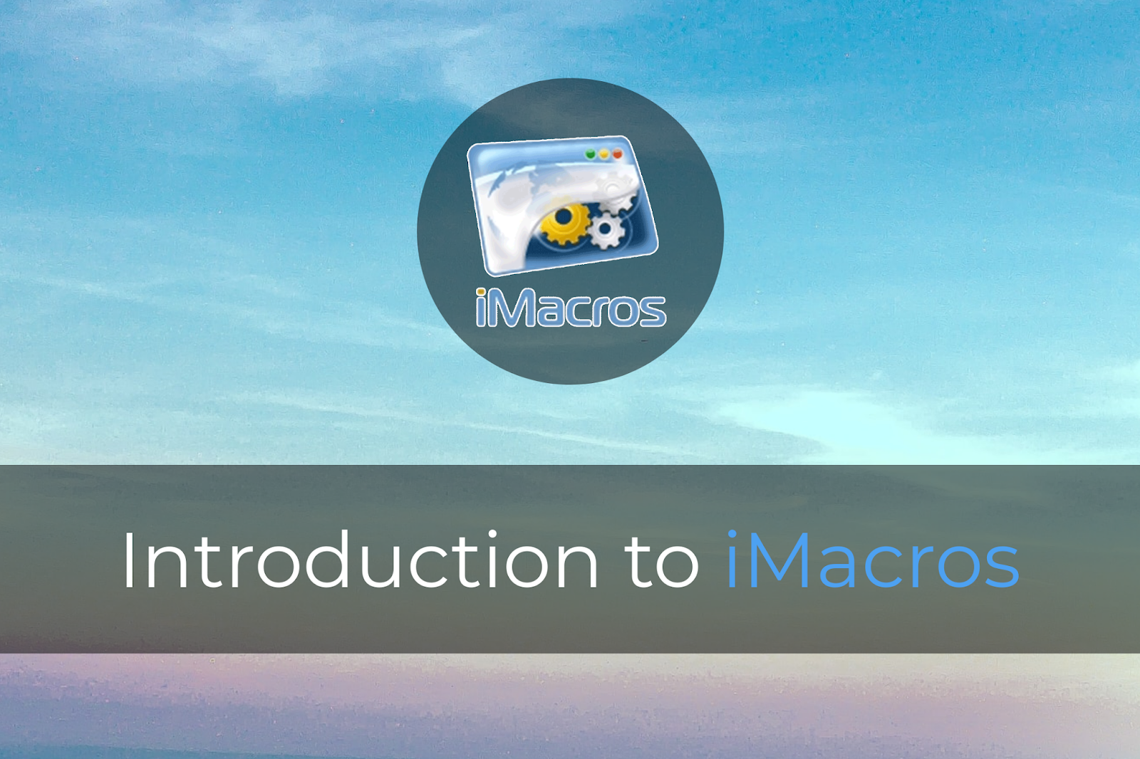 What is iMacros? | Vivek Agrawal