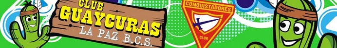 guaycuras: Club de Conquistadores GUAYCURAS