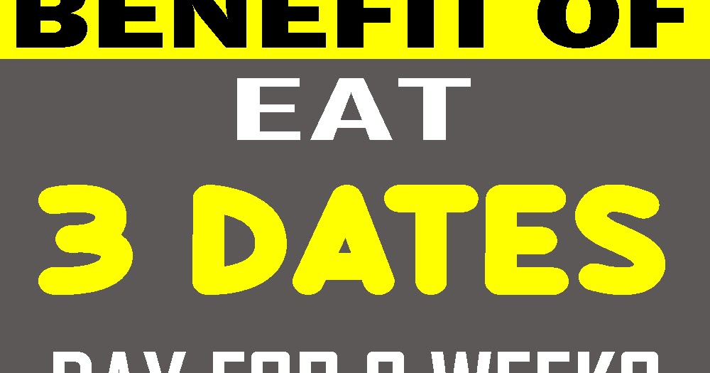 Eat 3 Dates a Day for 2 Weeks – Here’s Why!