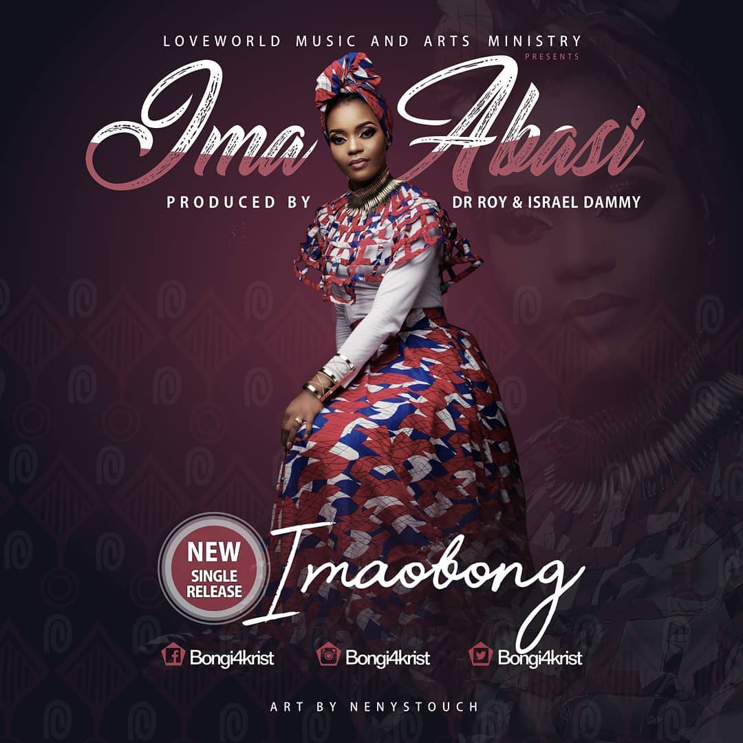 Download Music [Ima Abasi] By Imaobong || @Bongi4krist