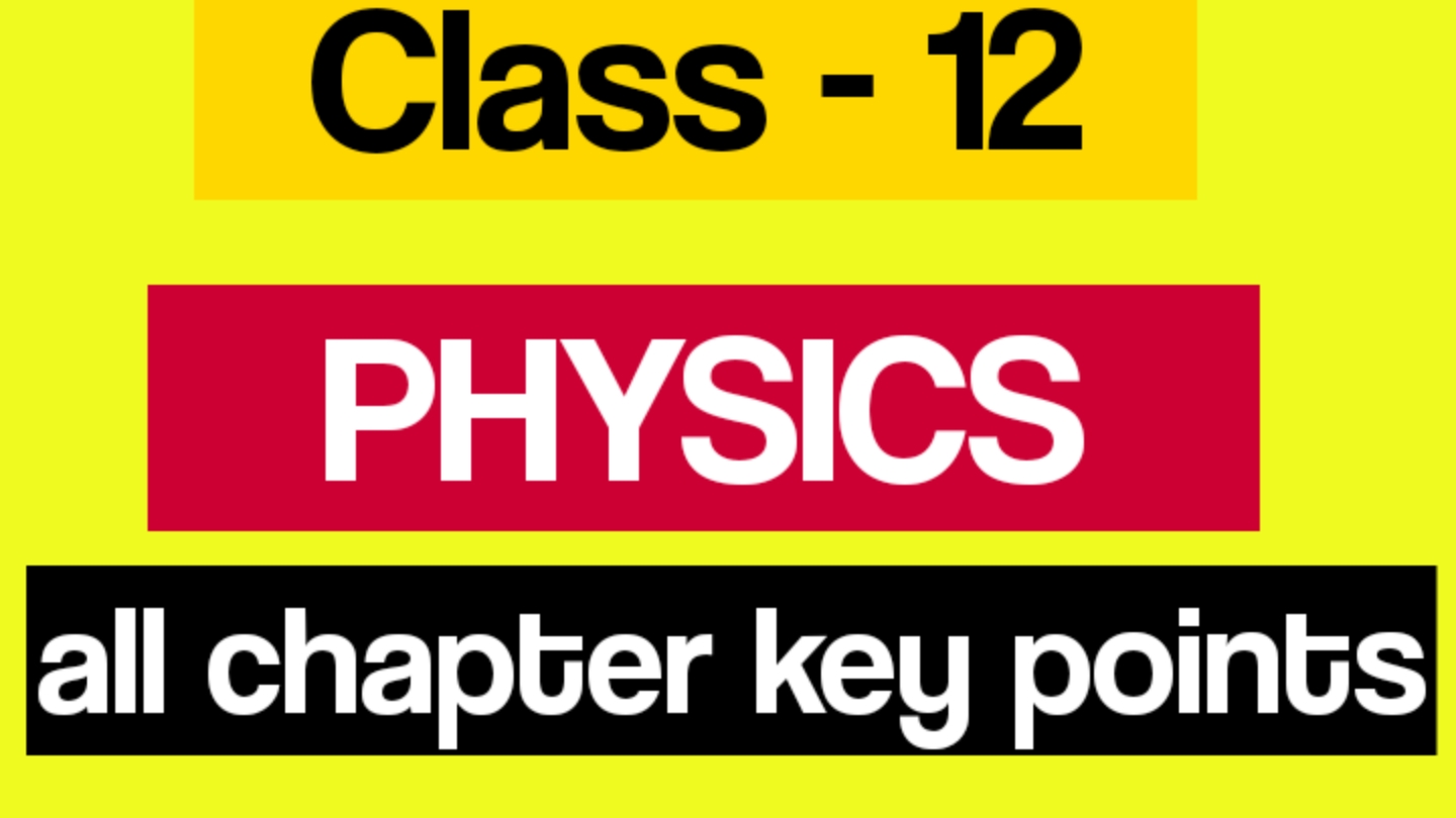 mp boardClass 12 physics key point - Physics Hindi