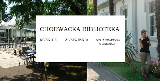 balk-annski blog: #32 Praca w (niezwykłej) chorwackiej bibliotece