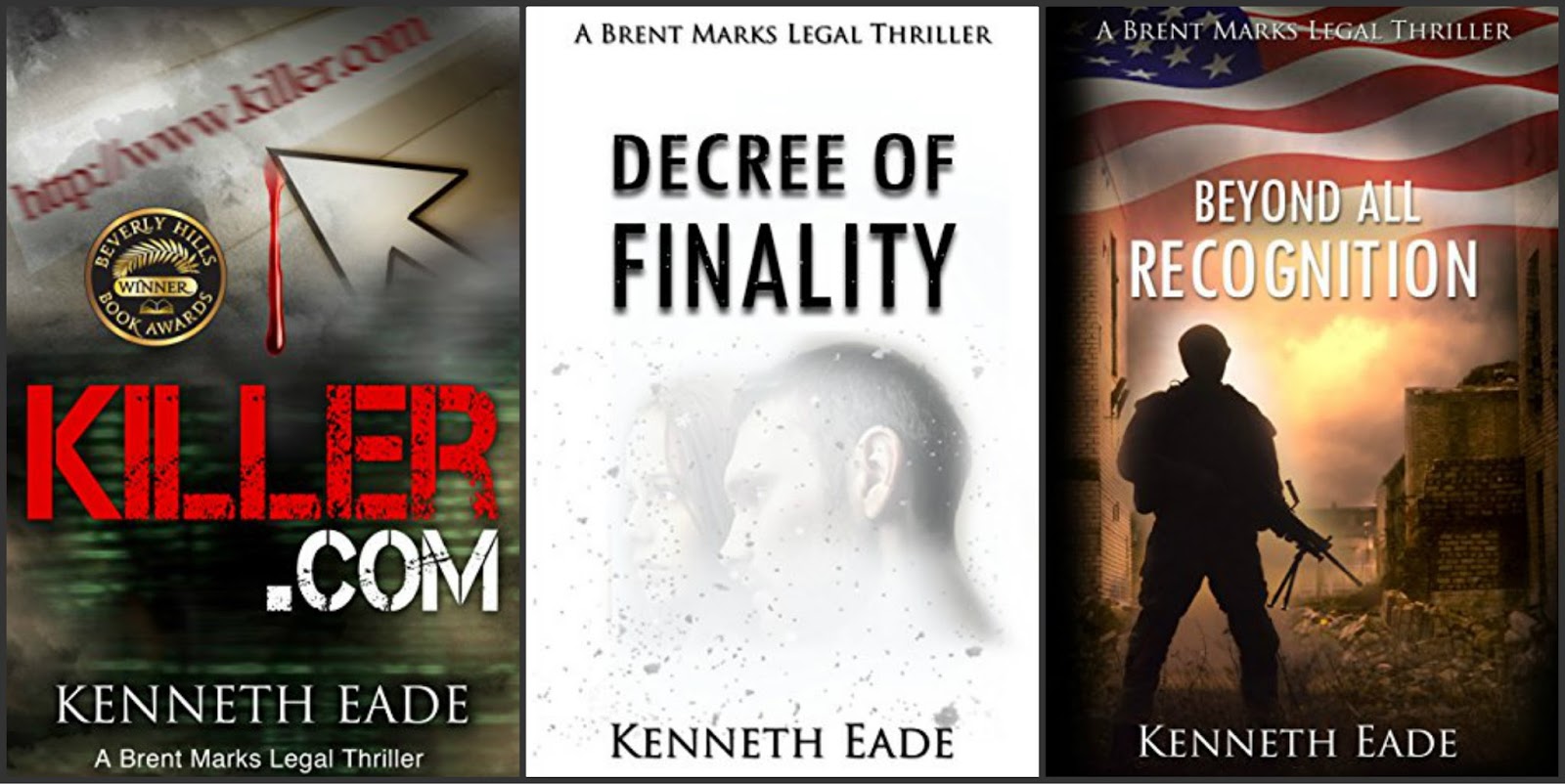 BGillilan's Blog: KENNETH EADE presents three of his Legal Thriller ...