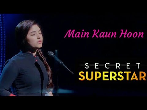 Main Kaun Hoon Lyrics – Secret Superstar | NinjaLyrics.Com