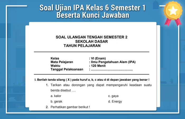 Soal Ujian IPA Kelas 6 Semester 1 Beserta Kunci Jawaban - Operator Sekolah