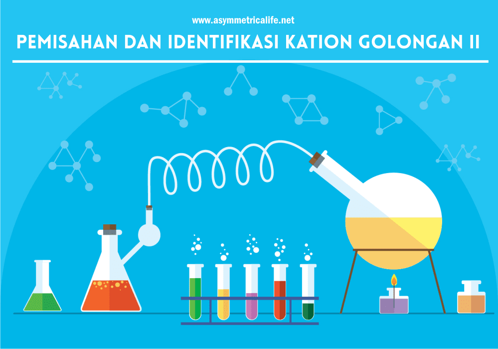 Pemisahan dan Identifikasi Kation Golongan II