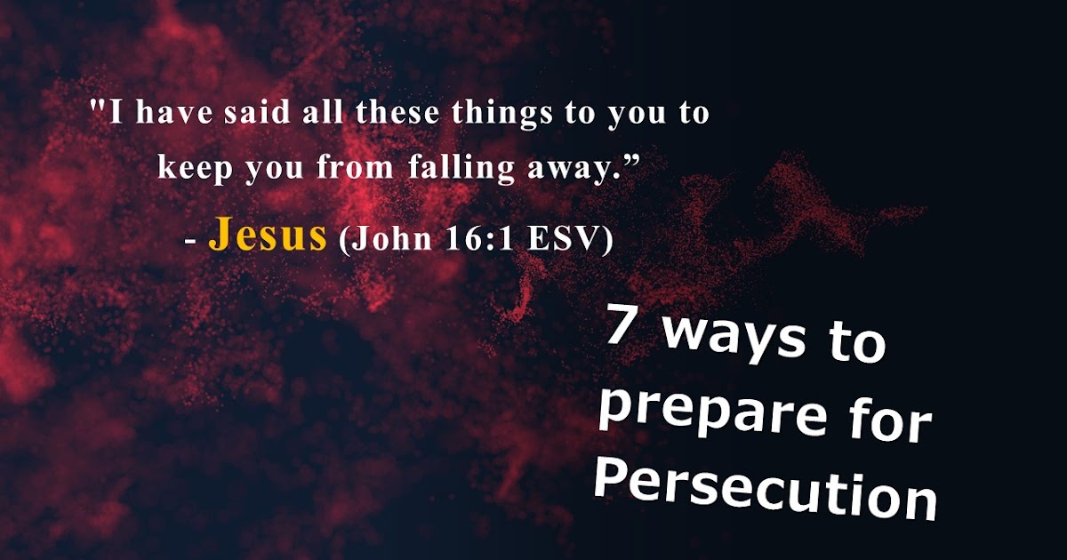 parresiazomai: 7 Ways to Prepare for Persecution
