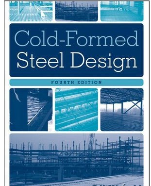 COLD-FORMED STEEL DESIGN, 4TH EDITION