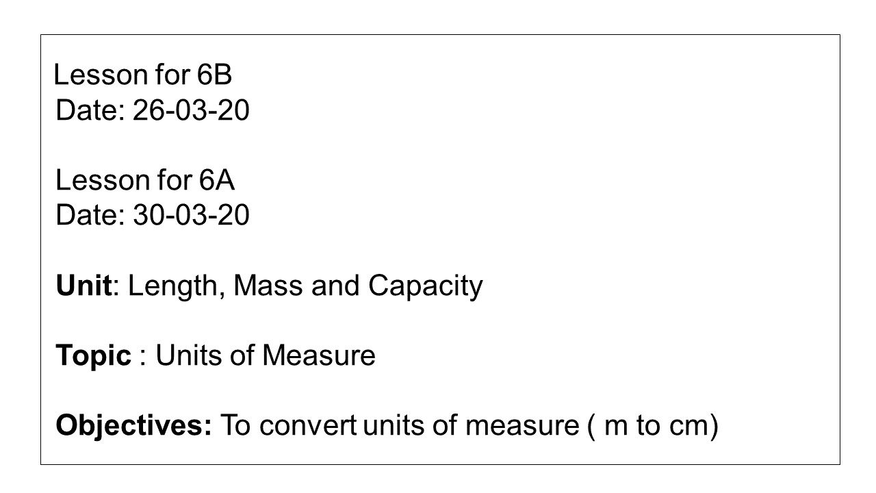 Math 6: Unit 8: Length, Mass and Capacity