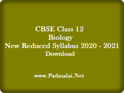 CBSE Class 12 - Biology - New Reduced Syllabus 2020 - 2021 with Deleted ...