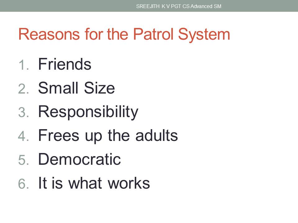 BHARAT SCOUTS AND GUIDES KV MOSCOW GROUP: Patrol Method