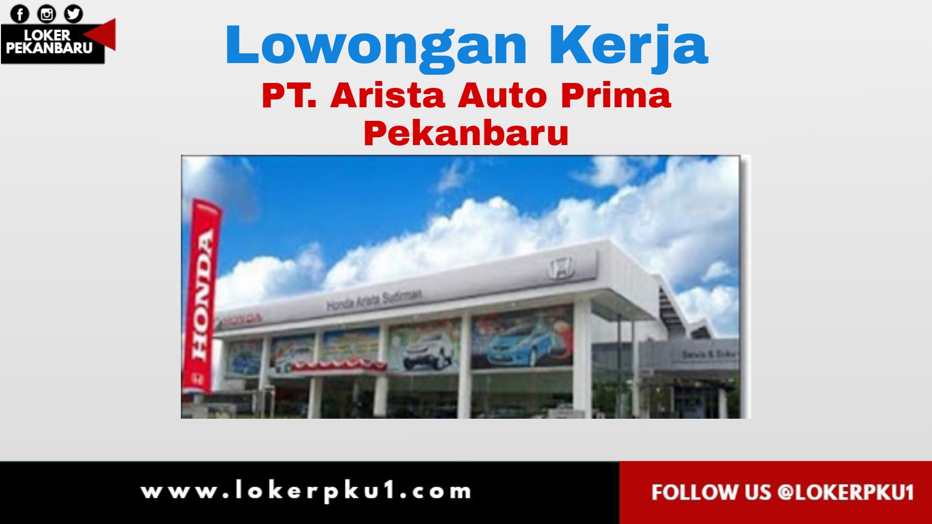 Lowongan kerja PT. Arista Auto Prima Pekanbaru Februari 2021 - Loker ...