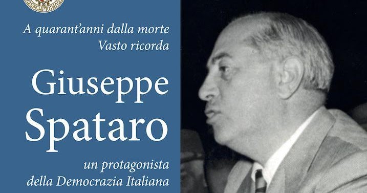 NoiVastesi: Giuseppe Spataro: celebrazioni per il 40° della morte