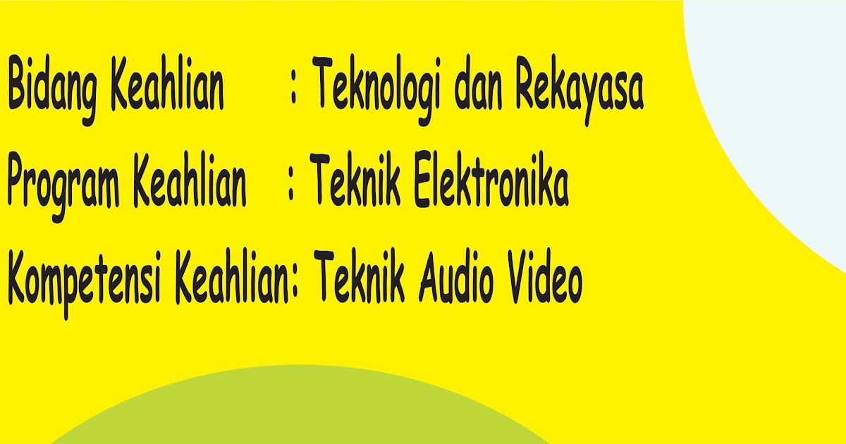 √ Struktur Kurikulum Teknik Audio Video - mekaelektronika