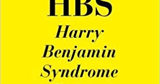 A Gender Variance Who's Who: A short history of (Harry) Benjamin Syndrome.