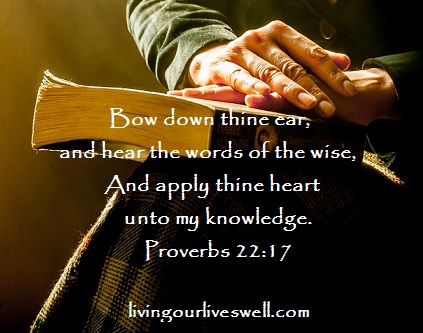Living Our Lives Well: Proverbs 22 Scripture Pictures