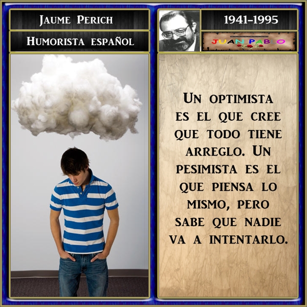 FRASES ILUSTRADAS Y AUTOR: FRASES ILUSTRADAS (Jaume Perich)