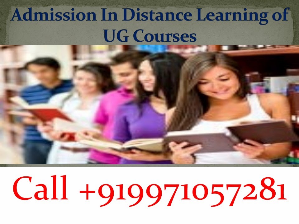 9971057281|UG Distance Learning Courses: For The Ones Not Considering ...