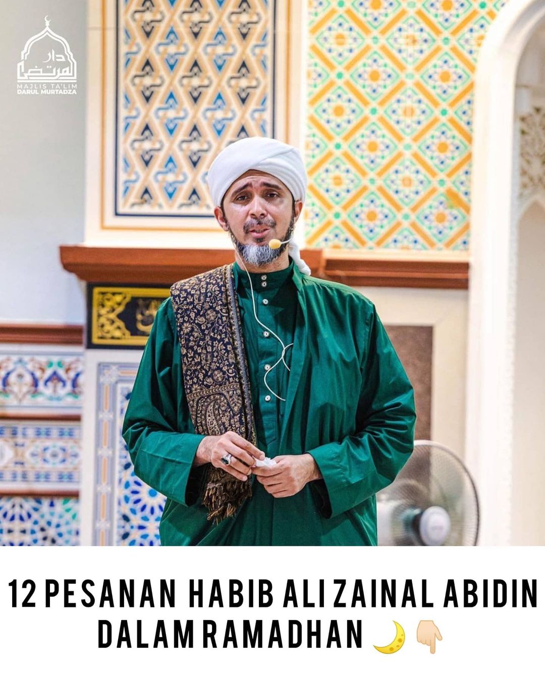 12 Pesan Ustaz Al Habib Ali Zaenal Abidin