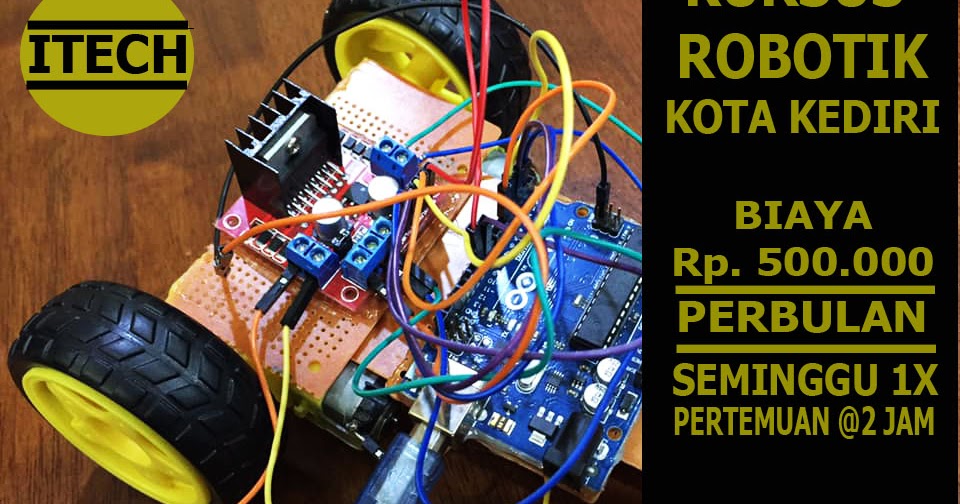 .: KURSUS ROBOTIK / MIKROKONTROLLER ARDUINO KOTA KEDIRI JAWA TIMUR